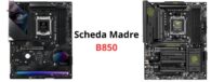 Migliore Scheda Madre B850 per CPU AMD - Assemblare PC Online
